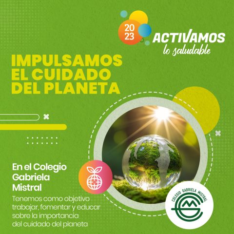 Junio: impulsamos el cuidado del planeta | Gabriela Mistral